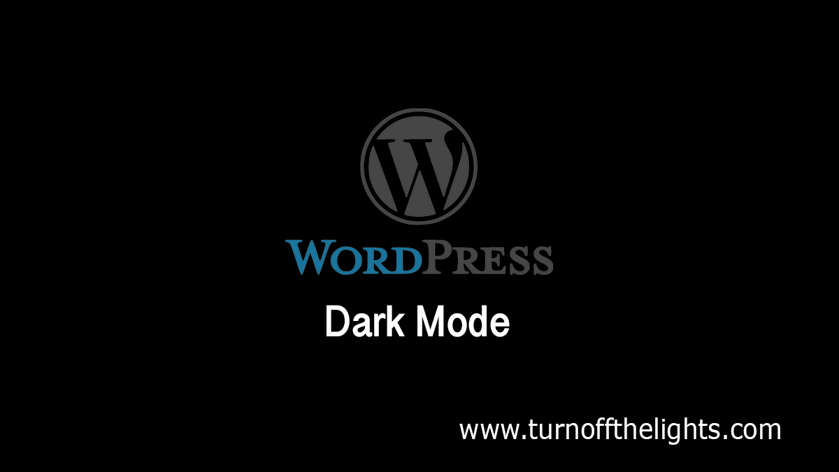 How To Enable Wordpress Dark Mode In 3 Easy Steps